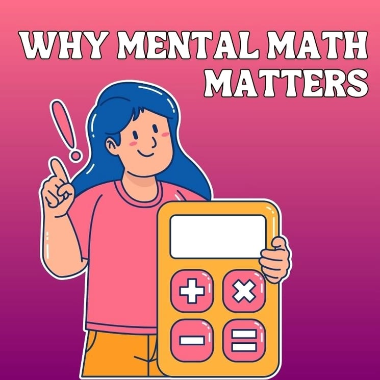 Why Mental Math Matters and How to Improve It · Math Life